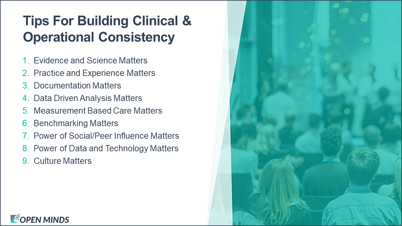 Clinical Consistency, It Matters - OPEN MINDS